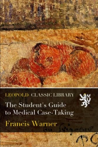 Buy The Student's Guide to Medical Case-Taking Book Online at Low ...