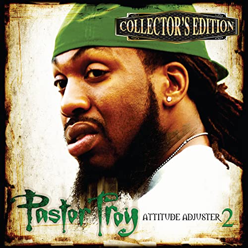 Écouter Attitude Adjuster 2 (Collector's Edition) par Pastor Troy sur ...