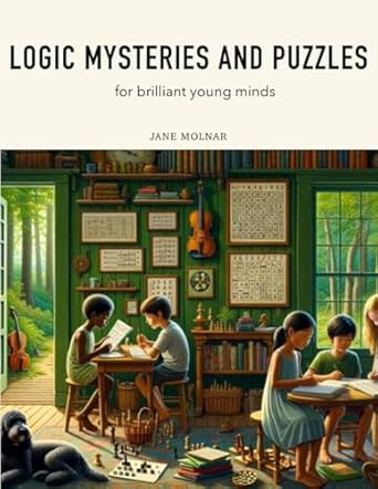 Amazon.co.jp: Logic Mysteries and Puzzles: for brilliant young minds ...