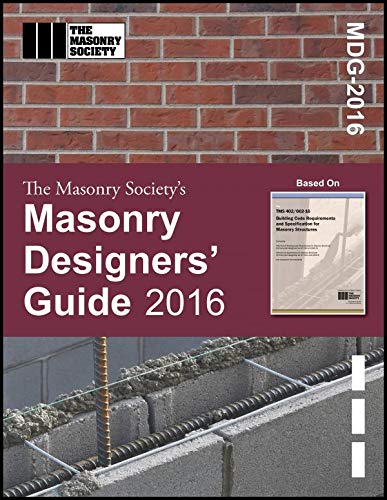 Masonry Designers’ Guide – 2016: The Masonry Society: 9781929081585 ...