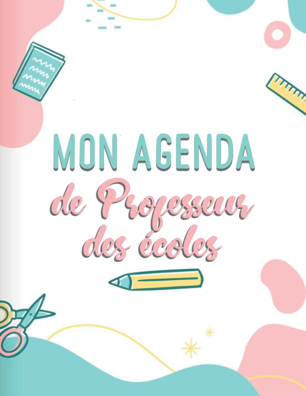 Agenda Professeur Des Ecoles 2021 2022 Planner Pour Instituteur ...