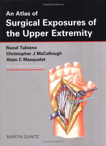 An Atlas of Surgical Exposures of the Upper Extremity: 9781853170027 ...