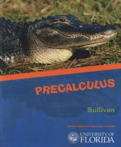 Precalculus (Custom Edition for University of Florida): Michael Sullivan: 9780536919243: Amazon ...