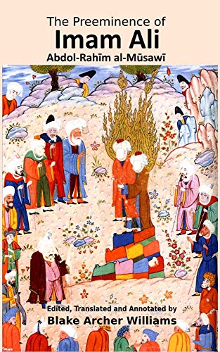 The Preeminence of Imam Ali (Shi'aa Islam Doctrinal Series Book 5 ...
