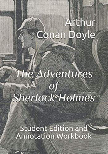 The Adventures of Sherlock Holmes: Student Edition and Annotation ...