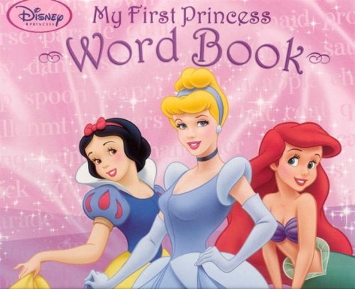 Disney Princess: My First Word Book: TK, Disney Press: 9781423105350 ...