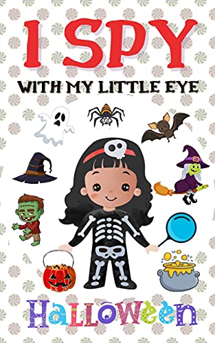 I Spy With My Little Eye Halloween: A colourful book for Kids Ages 2-5 ...