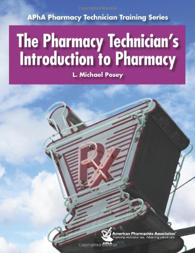 The Pharmacy Technician's Introduction to Pharmacy: 9781582120935 ...