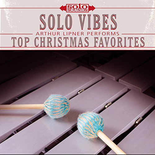 Amazon.com: Solo Vibes: Arthur Lipner Performs Top Christmas Favorites ...