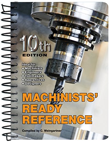 Machinists' Ready Reference 10th edition eBook : Weingartner, C ...