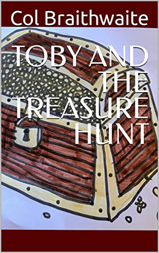 Toby and the Treasure Hunt - Kindle edition by Braithwaite, Col ...