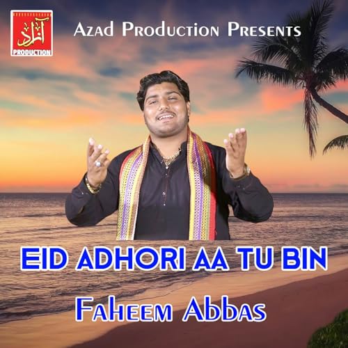 Amazon Music - Faheem AbbasのEid Adhori Aa Tu Bin - Amazon.co.jp