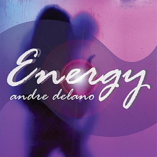 Amazon.com: Energy : Andre Delano: Digital Music
