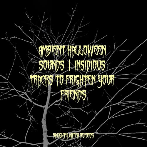 Play Ambient Halloween Sounds | Insidious Tracks to Frighten Your ...