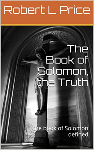 Amazon.com: The Book of Solomon, the Truth: the book of Solomon defined ...