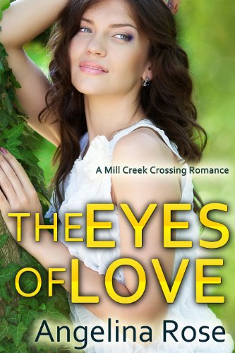 The Eyes of Love - Kindle edition by Rose, Angelina. Contemporary ...