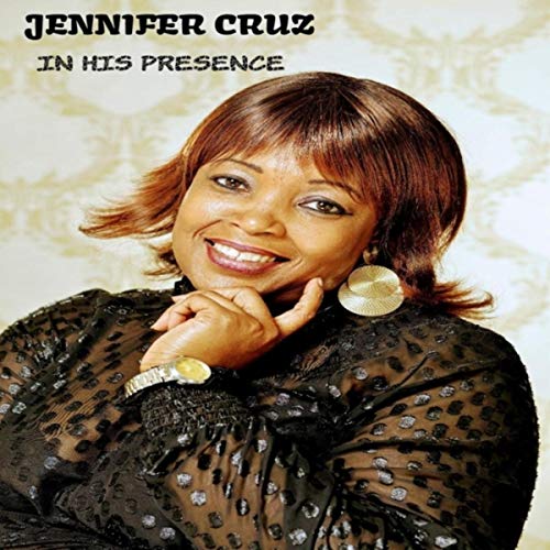 Amazon.co.jp: In His Presence : Jennifer Cruz: Digital Music