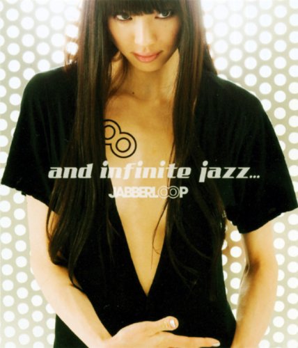 Amazon Music UnlimitedでJABBERLOOPのand infinite jazz...を