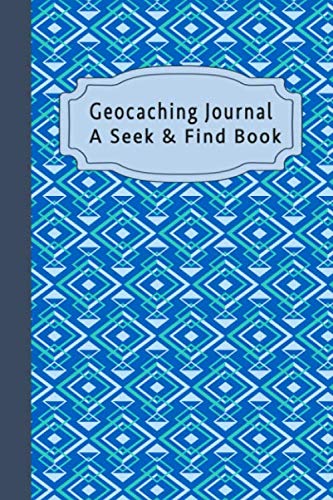 Amazon.com: Geocaching Journal A Seek & Find Book: Record Your ...