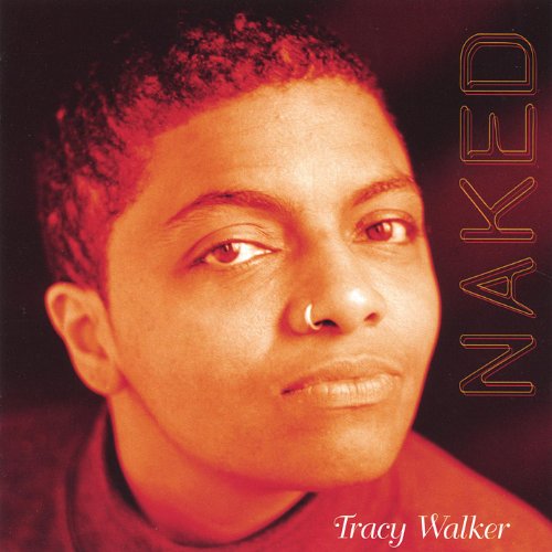 Amazon.com: Naked : Tracy Walker: Digital Music