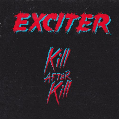 Exciter - Kill After Kill - Amazon.com Music