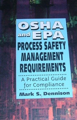 OSHA and EPA Process Safety Management Requirements: A Practical Guide ...