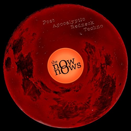 Play Post Apocalyptic Redneck Techno by The Now Nows on Amazon Music