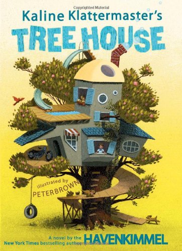 Kaline Klattermaster's Tree House: Kimmel, Haven, Brown, Peter ...