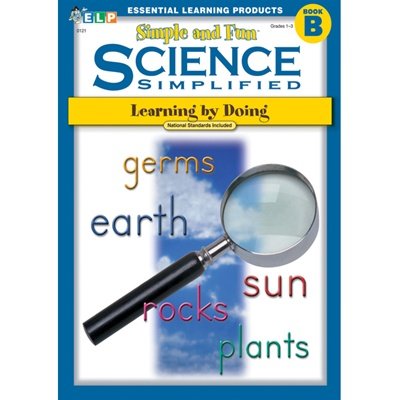 Science Simplified Book B (Simple and Fun: Learning by Doing, Book B ...