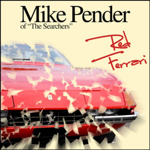 Play Mike Pender Of The Searchers Red Ferrari by Mike Pender on Amazon ...