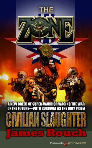 Civilian Slaughter (The Zone Book 8) eBook : Rouch, James: Amazon.co.uk ...