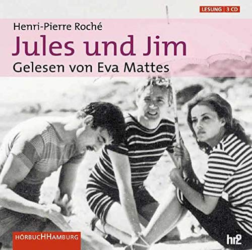 Jules und Jim: 3 CDs : Roché, Henri-Pierre, Mattes, Eva: Amazon.de: Bücher