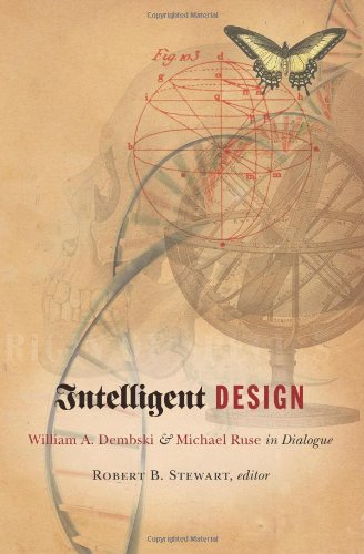 Intelligent Design: William A. Dembski & Michael Ruse in Dialogue ...