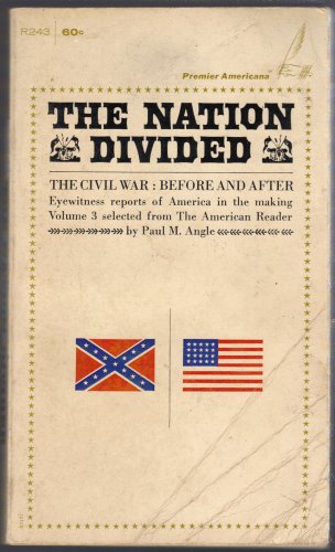 The Nation Divided The Civil War: Before and After: Paul M. Angle ...