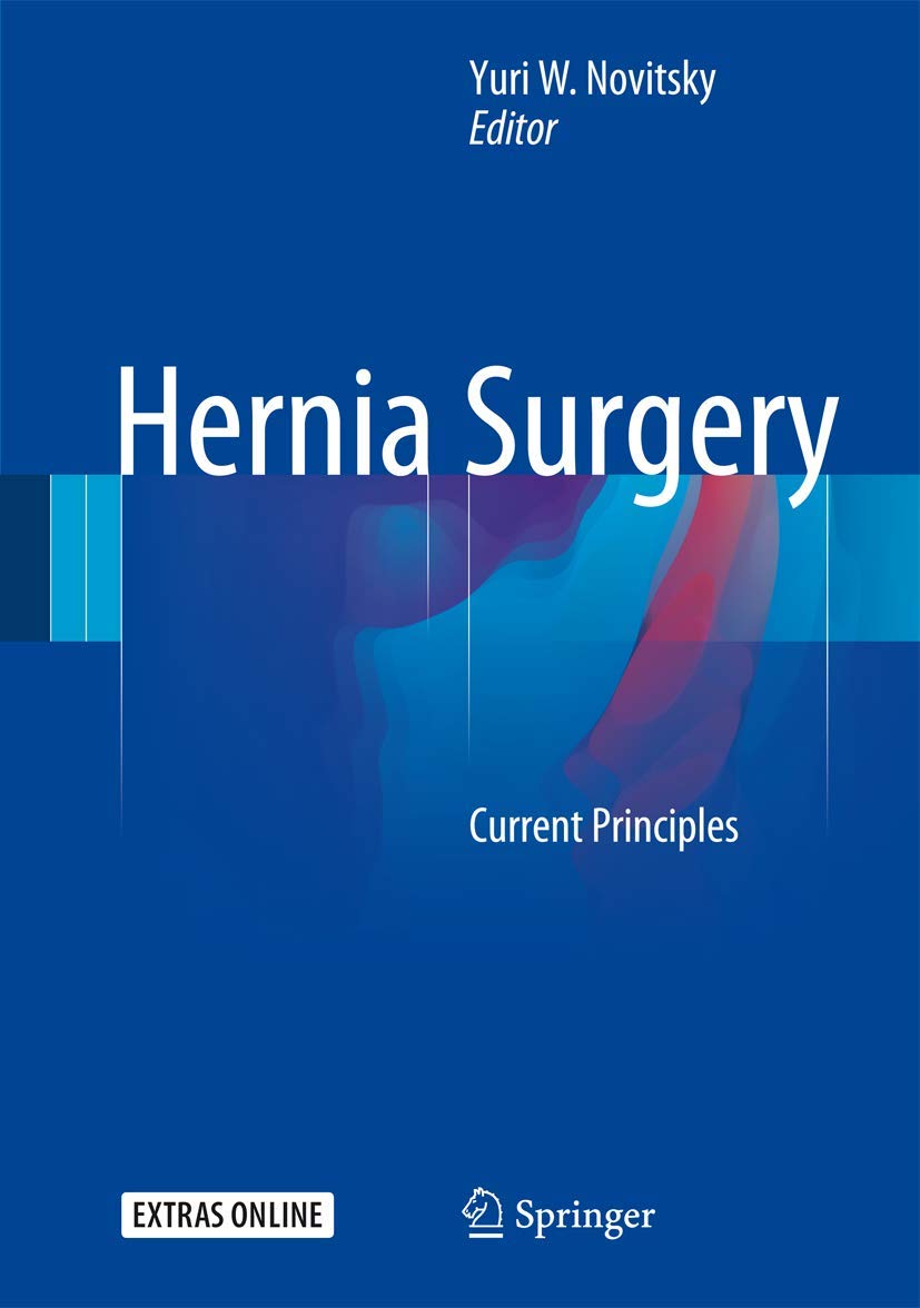 Hernia Surgery: Current Principles: 9783319274683: Medicine & Health ...
