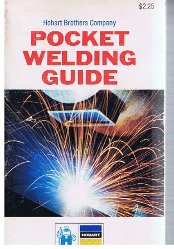 Pocket Welding Guide: Hobart Brothers Company: 9789991885674: Amazon ...