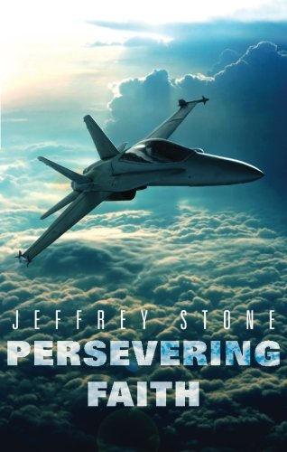 Persevering Faith: Jeffrey Stone: 9781622957095: Amazon.com: Books