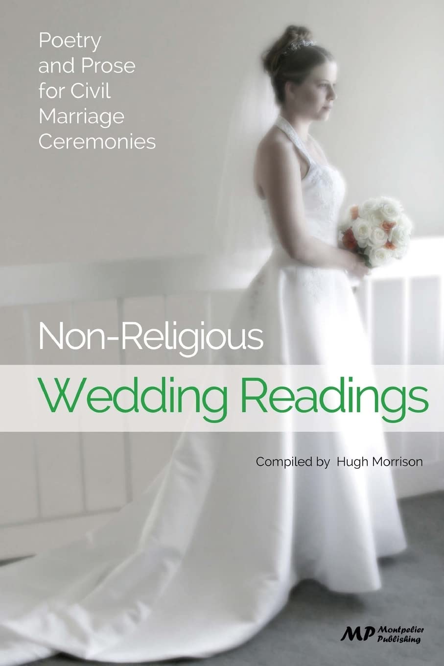 Non-Religious Wedding Readings: Poetry and Prose for Civil Marriage ...