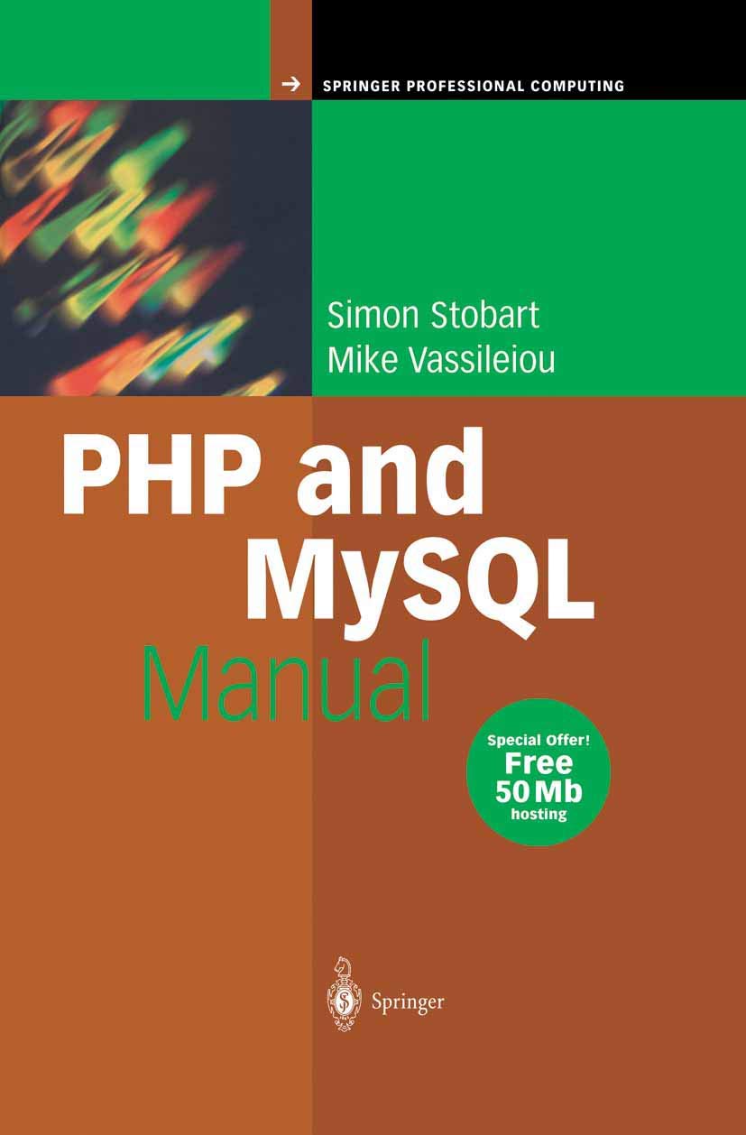 PHP and MySQL Manual: Simple, yet Powerful Web Programming (Springer ...
