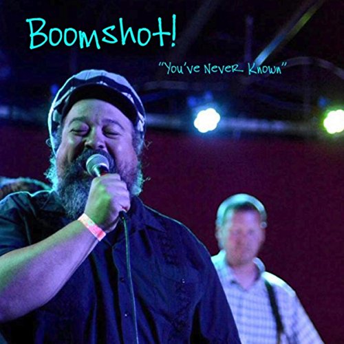 You've Never Known by Boomshot! on Amazon Music - Amazon.com