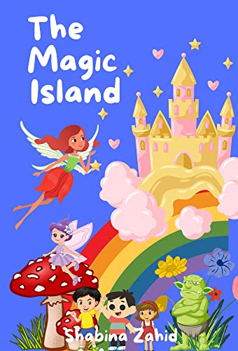 The Magic Island eBook : Zahid, Shabina: Amazon.co.uk: Kindle Store