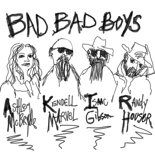 Play Bad Bad Boys (feat. Isaac Gibson & Ashley McBryde) by Kendell ...
