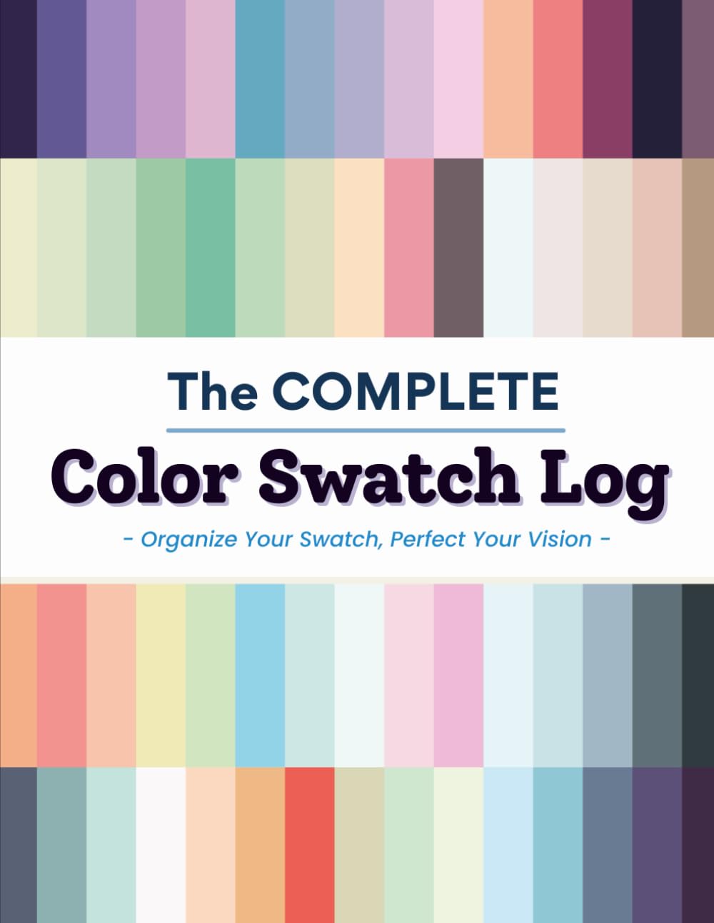 The Complete Color Swatch Log : Color chart, Coloring Logbook, Palette ...