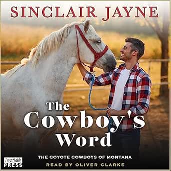 Amazon.com: The Cowboy's Word: The Coyote Cowboys of Montana, Book 1 (Audible Audio Edition ...