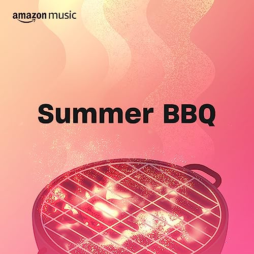Summer BBQ Playlist on Amazon Music Unlimited