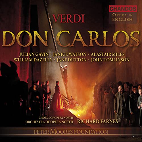 Verdi: Don Carlos by Richard Farnes, Opera North Orchestra, Alastair ...