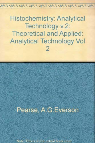 Histochemistry: Theoretical and Applied: Pearse, Anthony Guy Everson ...