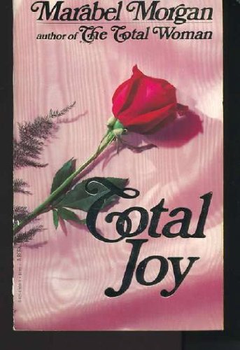 Total Joy: Morgan, Marabel: 9780425038000: Amazon.com: Books