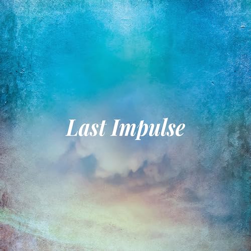 Amazon Music - Last Impulseのสิ่งที่เหลือ - Amazon.co.jp