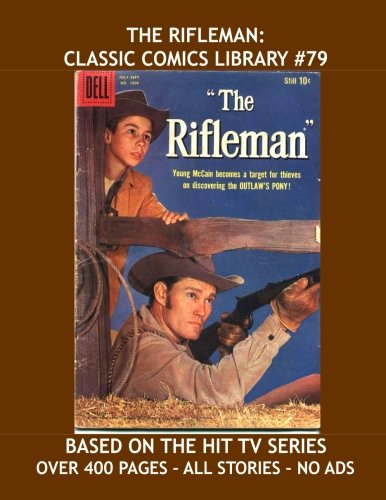 The Rifleman: Classic Comics Library #79: Updated Edition - Now ...